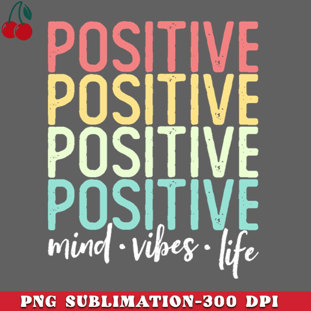 Positive Mind Positive Vibes Positive Life Words PNG Downloa | Inspire ...
