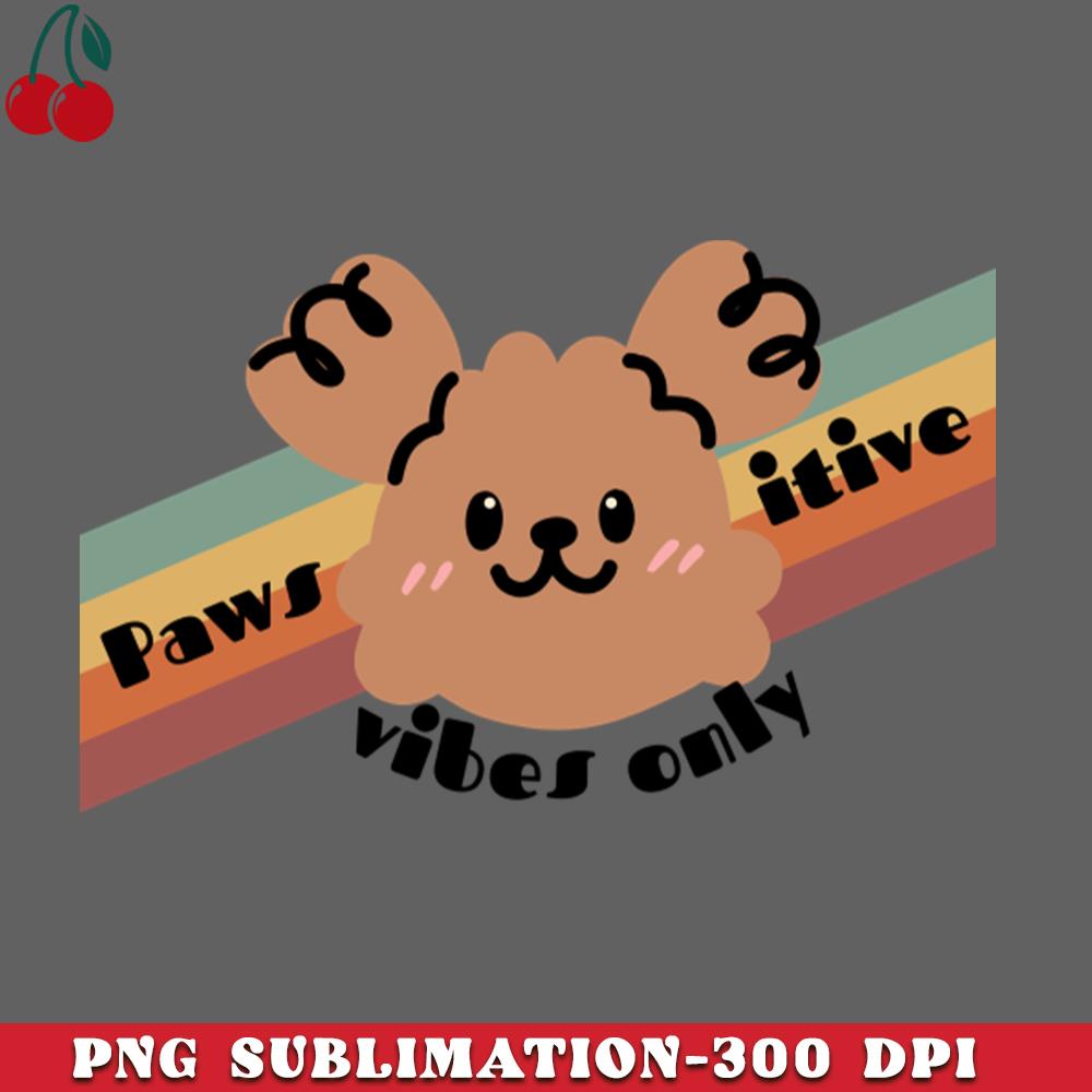 Pawsitive Vibes Only Cute Retro Puppy PNG Download | Inspire Uplift