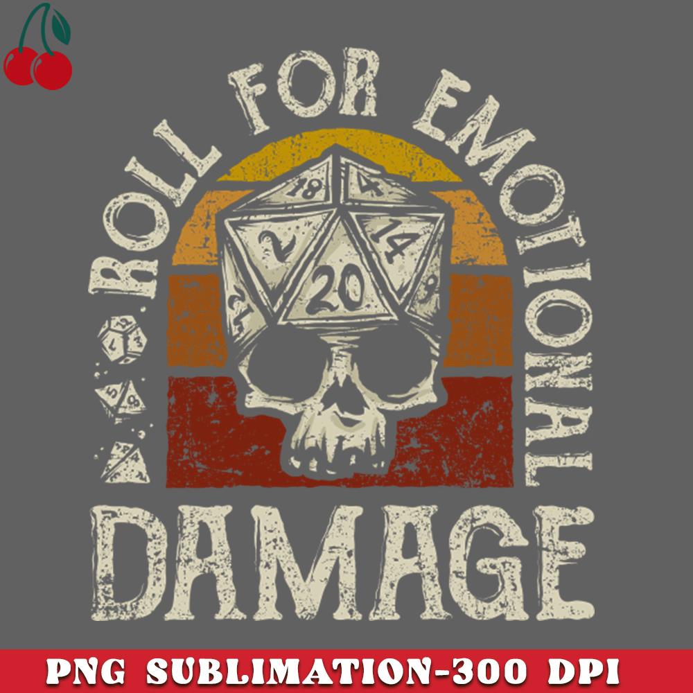 Roll for Emotional Damage PNG Download | Inspire Uplift