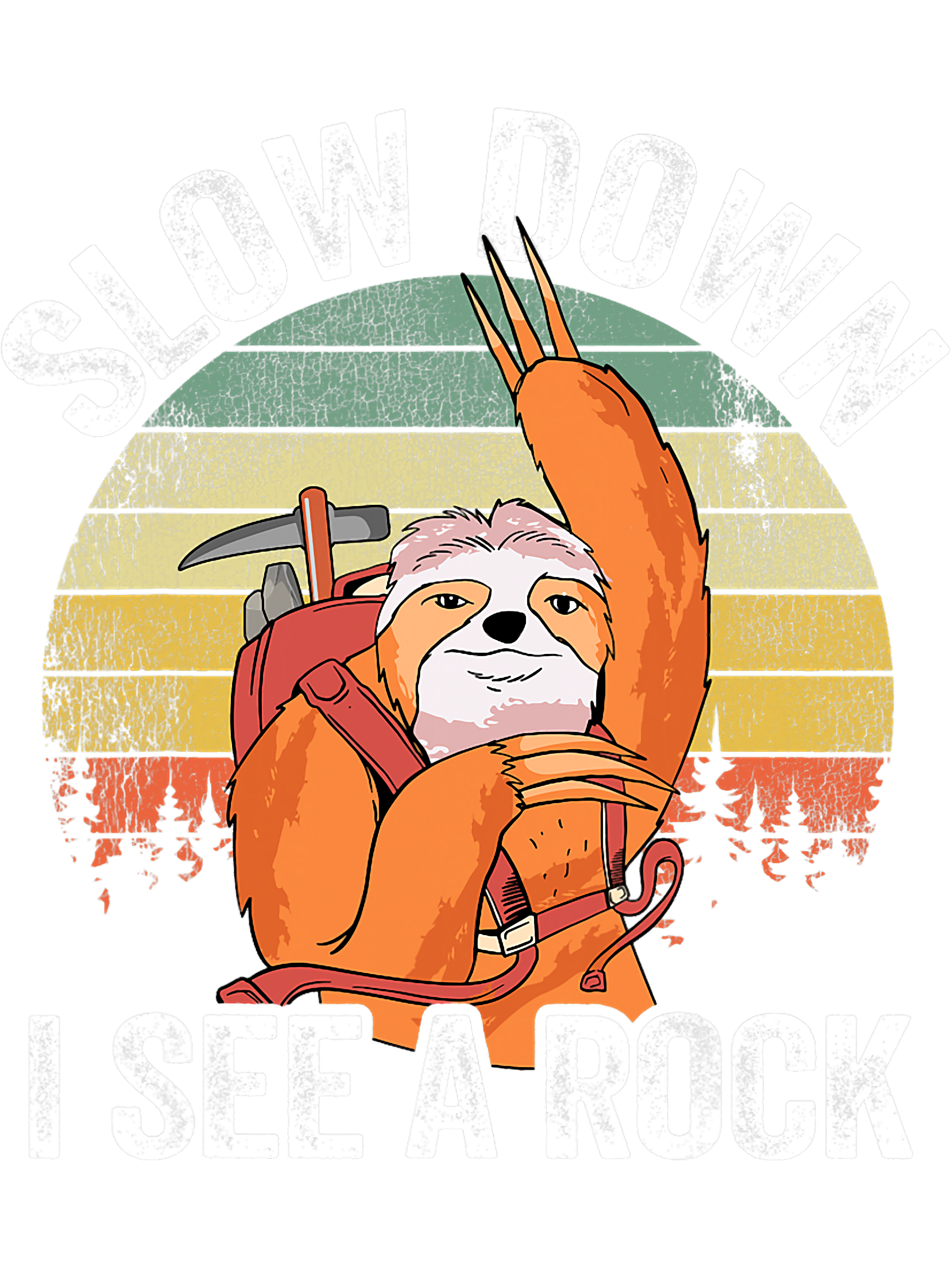 Cute Sloth Slow Down I See A Rock Vintage Sunset Retro Sloth | Inspire ...