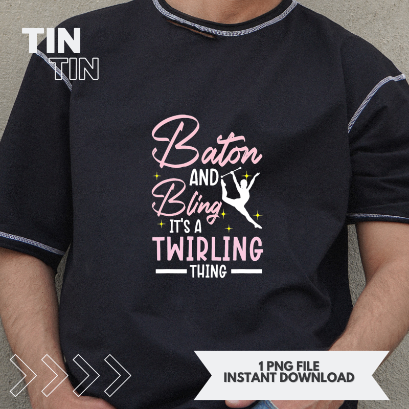 Baton And Bling Its A Twirling Thing Baton Twirler 21 | Inspire Uplift