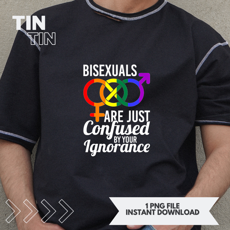 Bisexuals are just Confused by your Ignorance Bi Sexual | Inspire Uplift