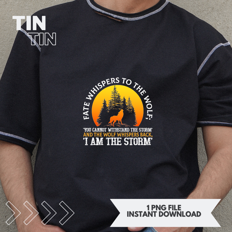 Fate Whispers To The Wolf You Cannot Withstand The Storm And | Inspire ...