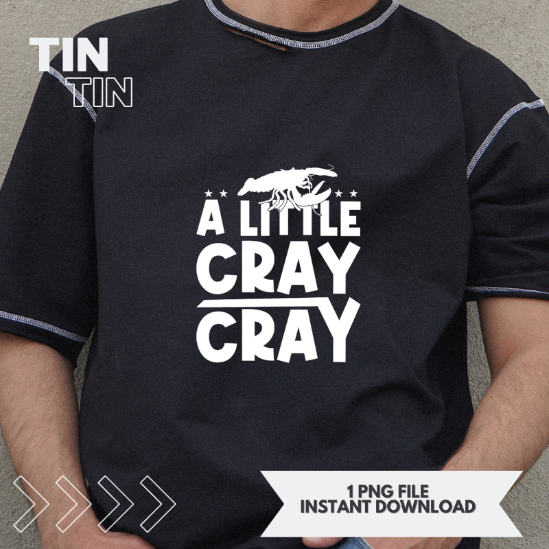 Funny Crayfish A Little Cray Cray Crawfish Boil | Inspire Uplift
