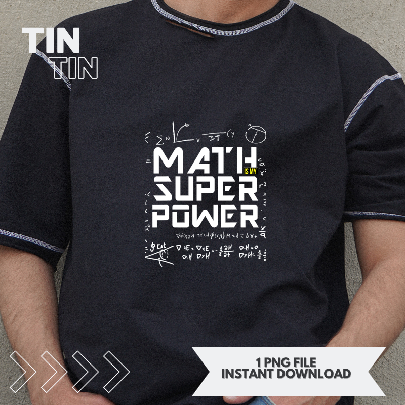 Math Is My Super Power Mathematics Science Technology | Inspire Uplift