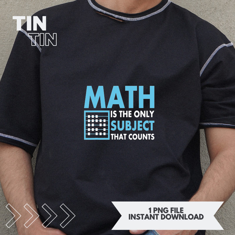 Math Is The Only Subject That Counts Teacher | Inspire Uplift