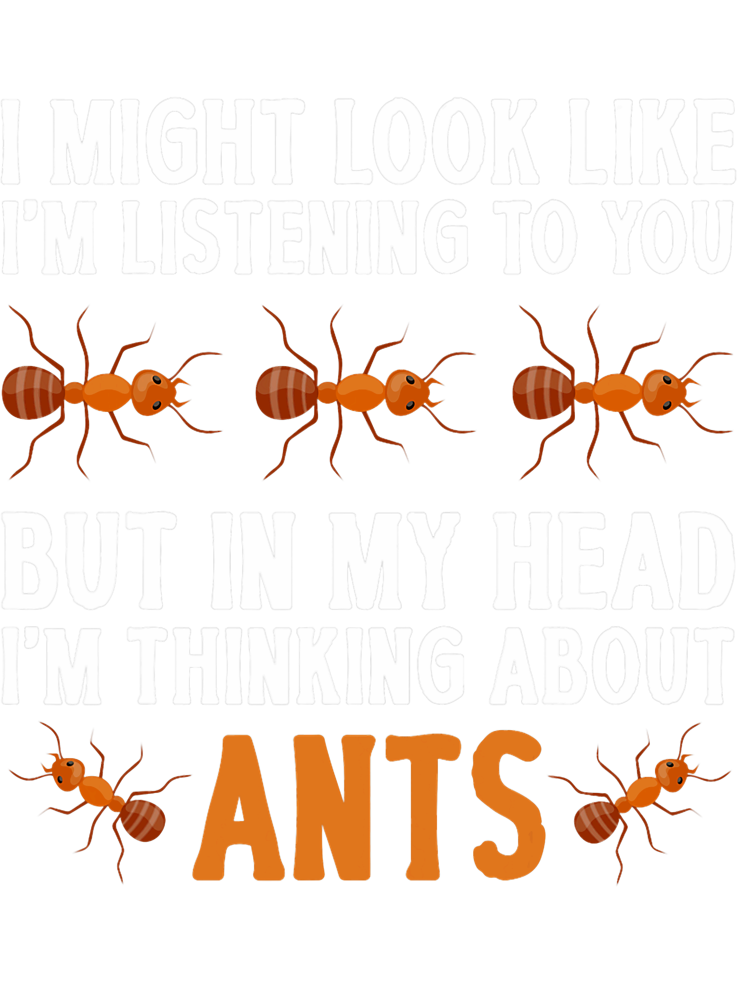 Ant Insect Collector Ant Keeper Thinking About Ants PNG T-Sh | Inspire ...