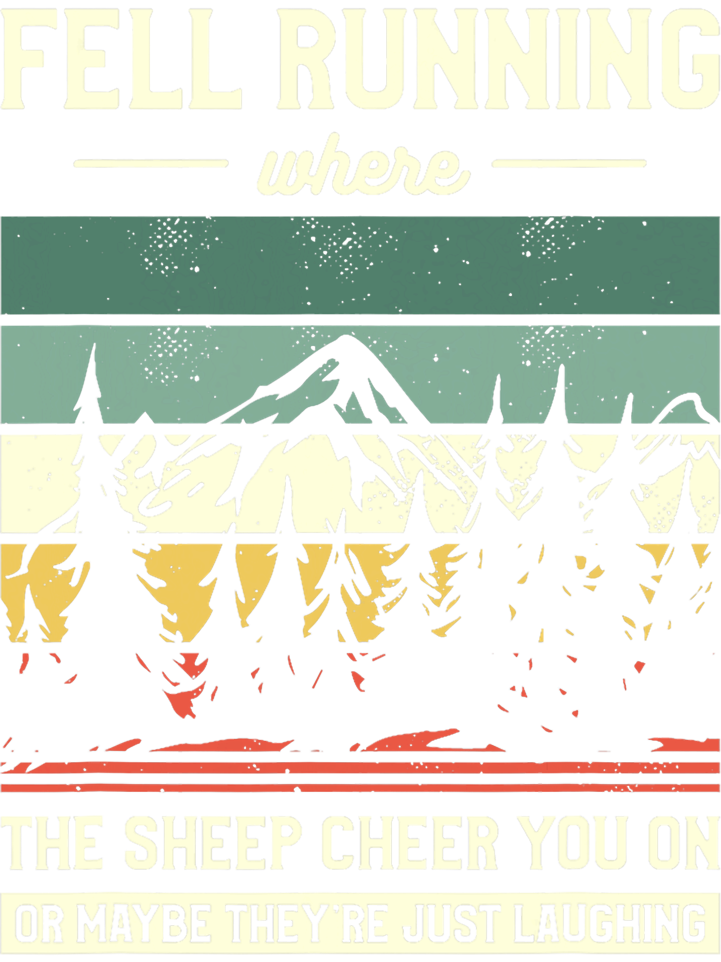 Fell Running Where The Sheep Cheer You On PNG T-Shirt | Inspire Uplift