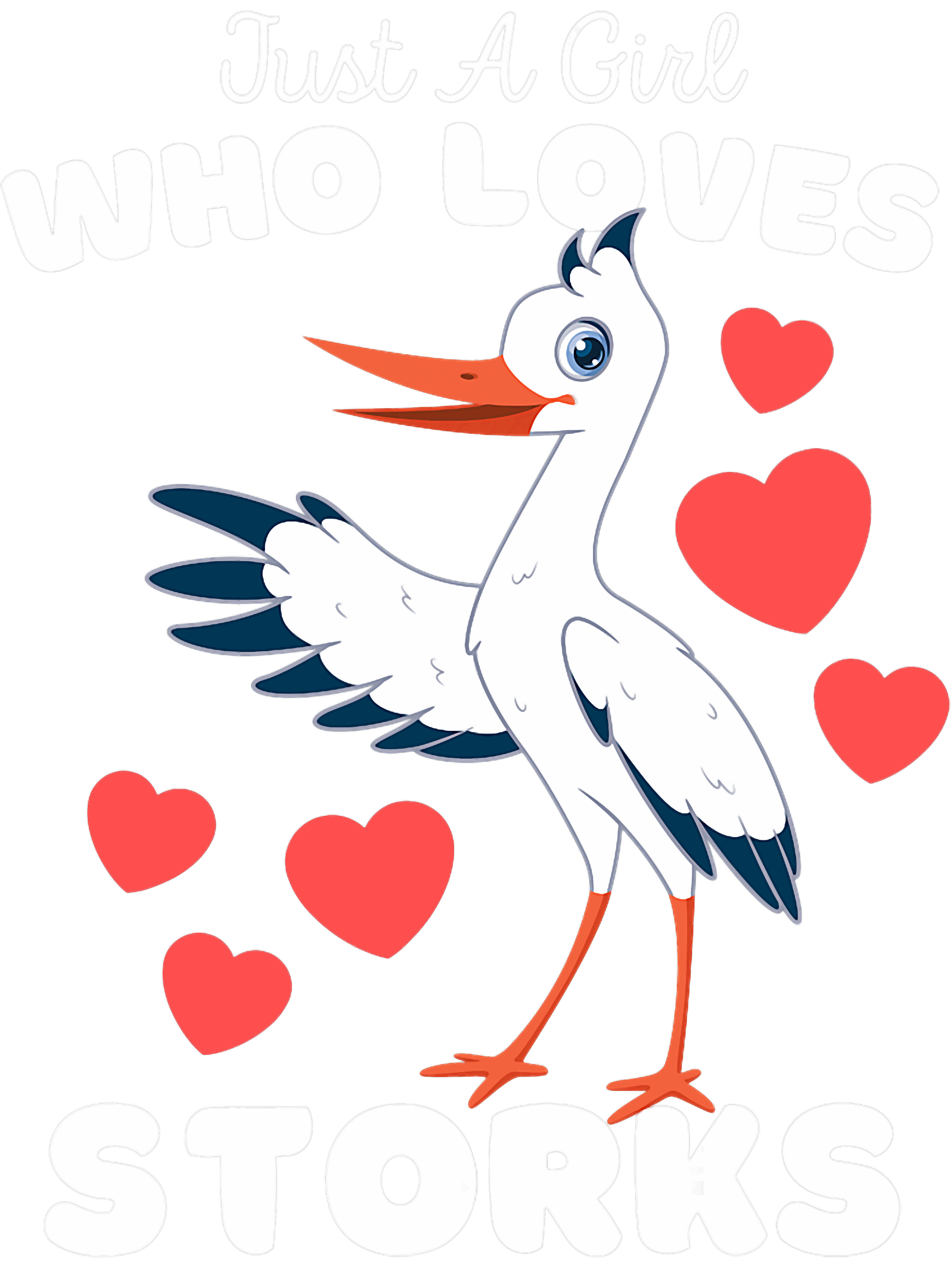 Just A Girl Who Loves Storks 2Cute Girls Bird Stork PNG T-Sh | Inspire ...