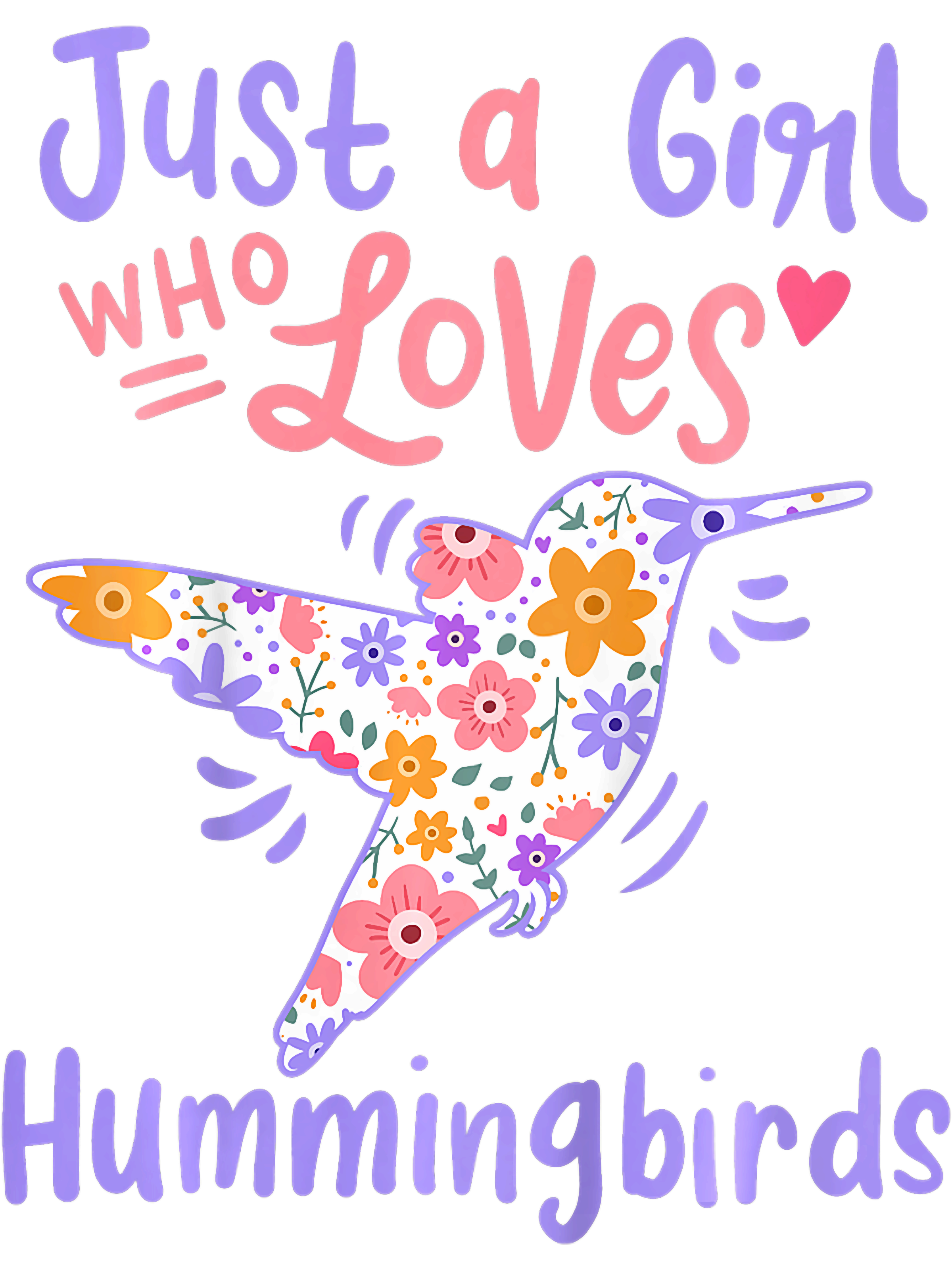Kids Hummingbird Just A Girl Who Loves Hummingbirds Gift PNG | Inspire ...