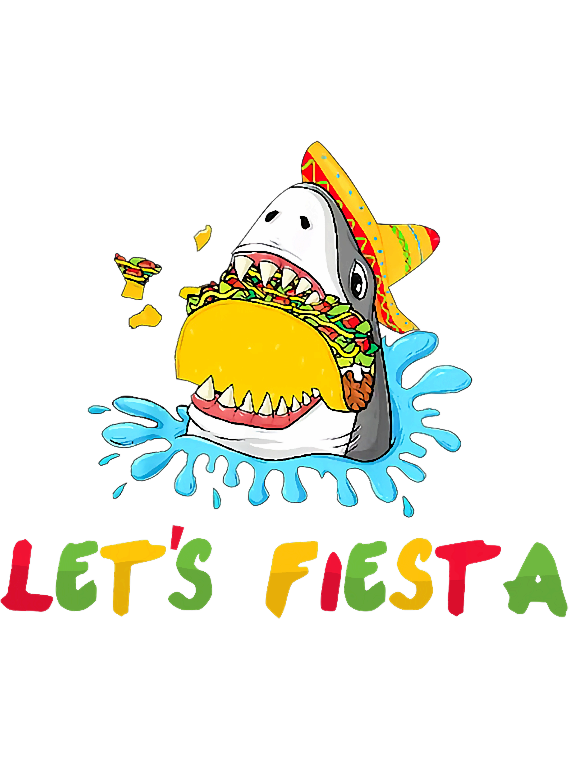 Shark Tacos Lets Fiesta Mexican Cinco De Mayo Shark Lover PN | Inspire ...