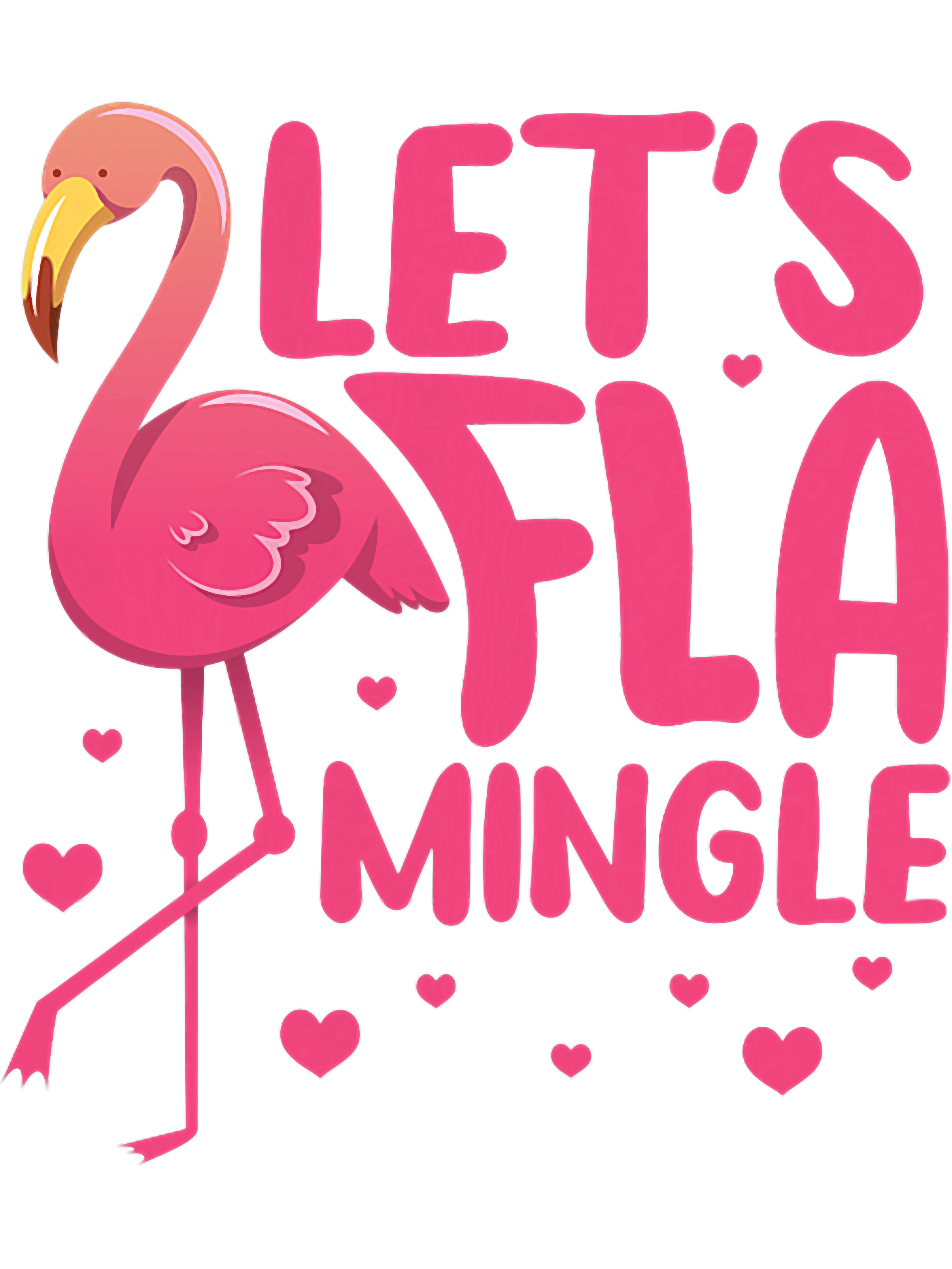 Womens Lets Flamingle Funny Flamingo Pink Wading Bird PNG T- | Inspire ...