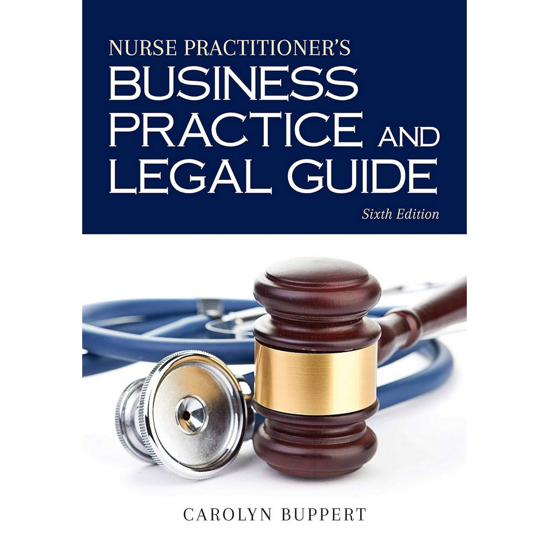 Nurse Practitioner's Business Practice and Legal Guide, 6th | Inspire ...