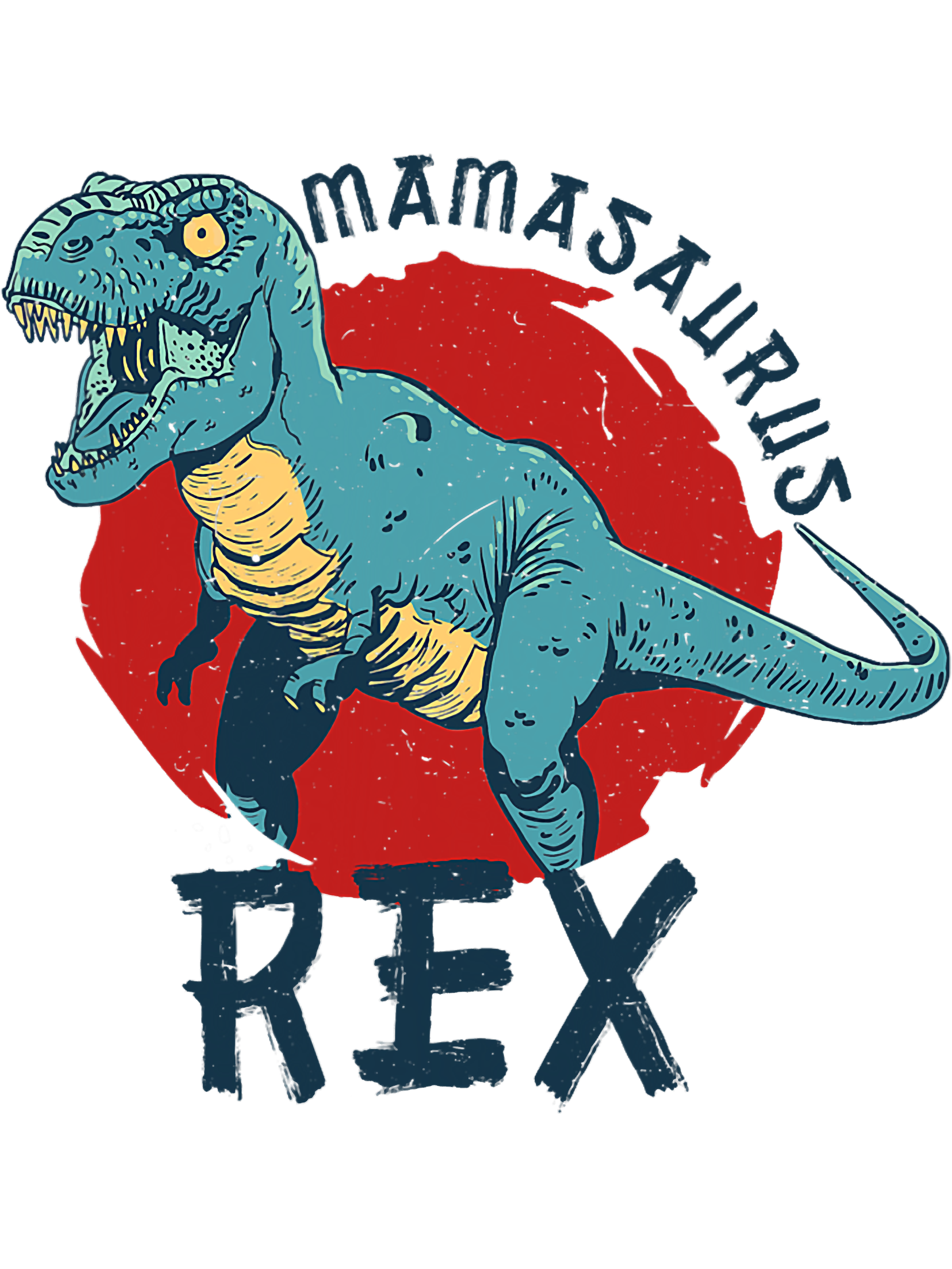 Mamasaurus Rex Funny Angry Mom T Rex Mothers Day Graphic | Inspire Uplift