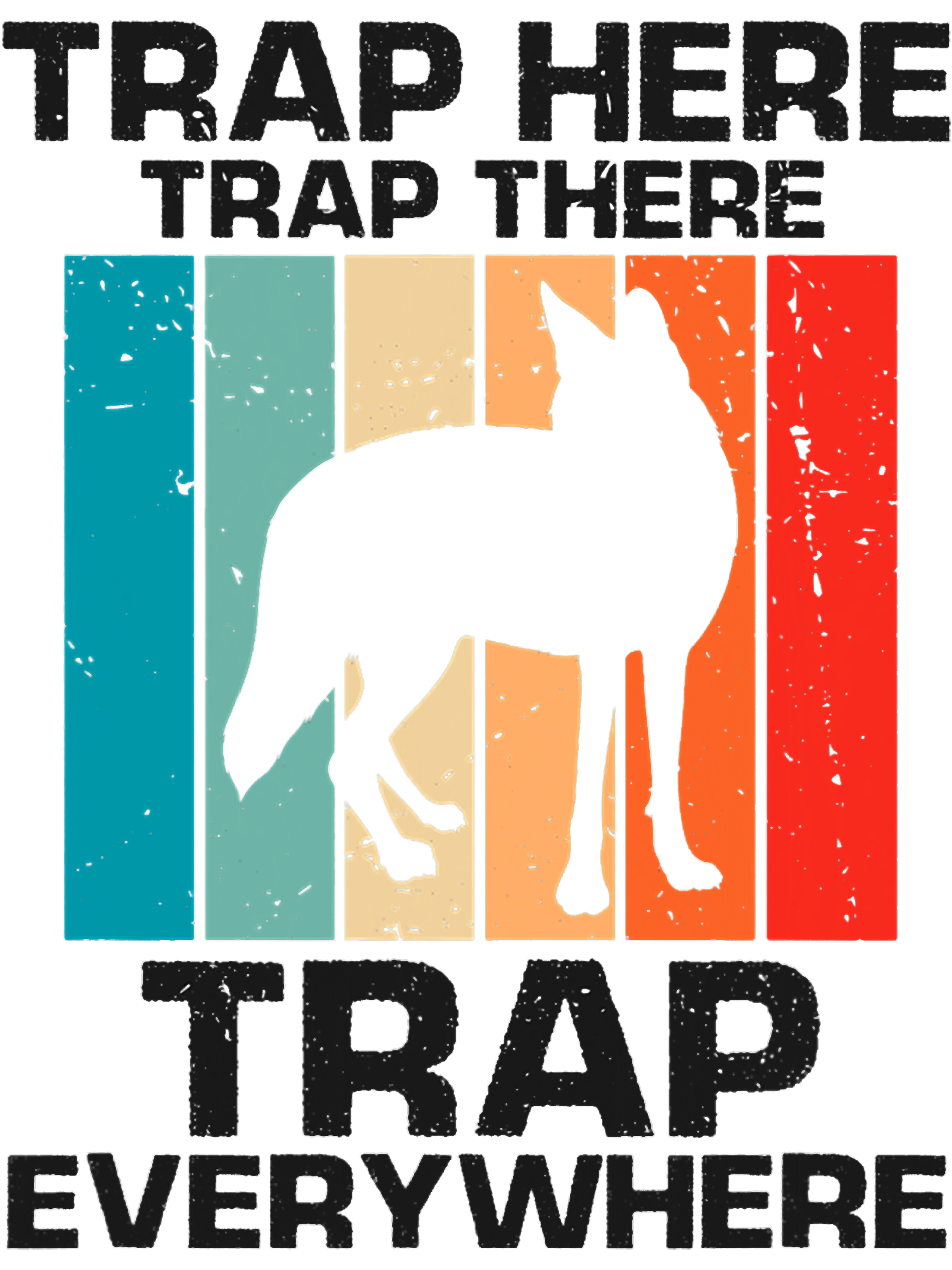 Mens Traps Here Traps There Traps everywhere for Yote Huntin | Inspire ...
