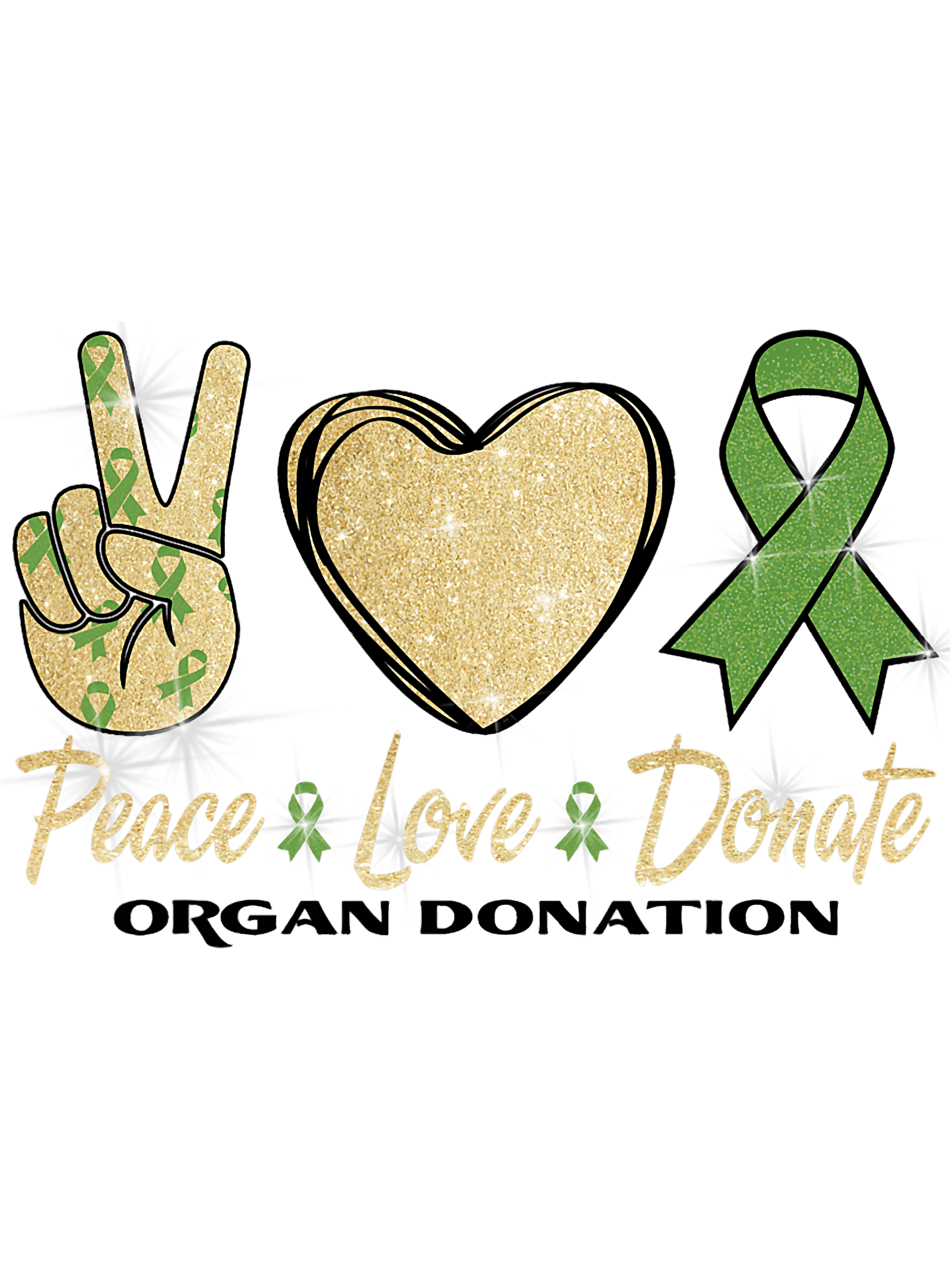 Peace Love Donate Give Someone Life Organ Donation Support | Inspire Uplift