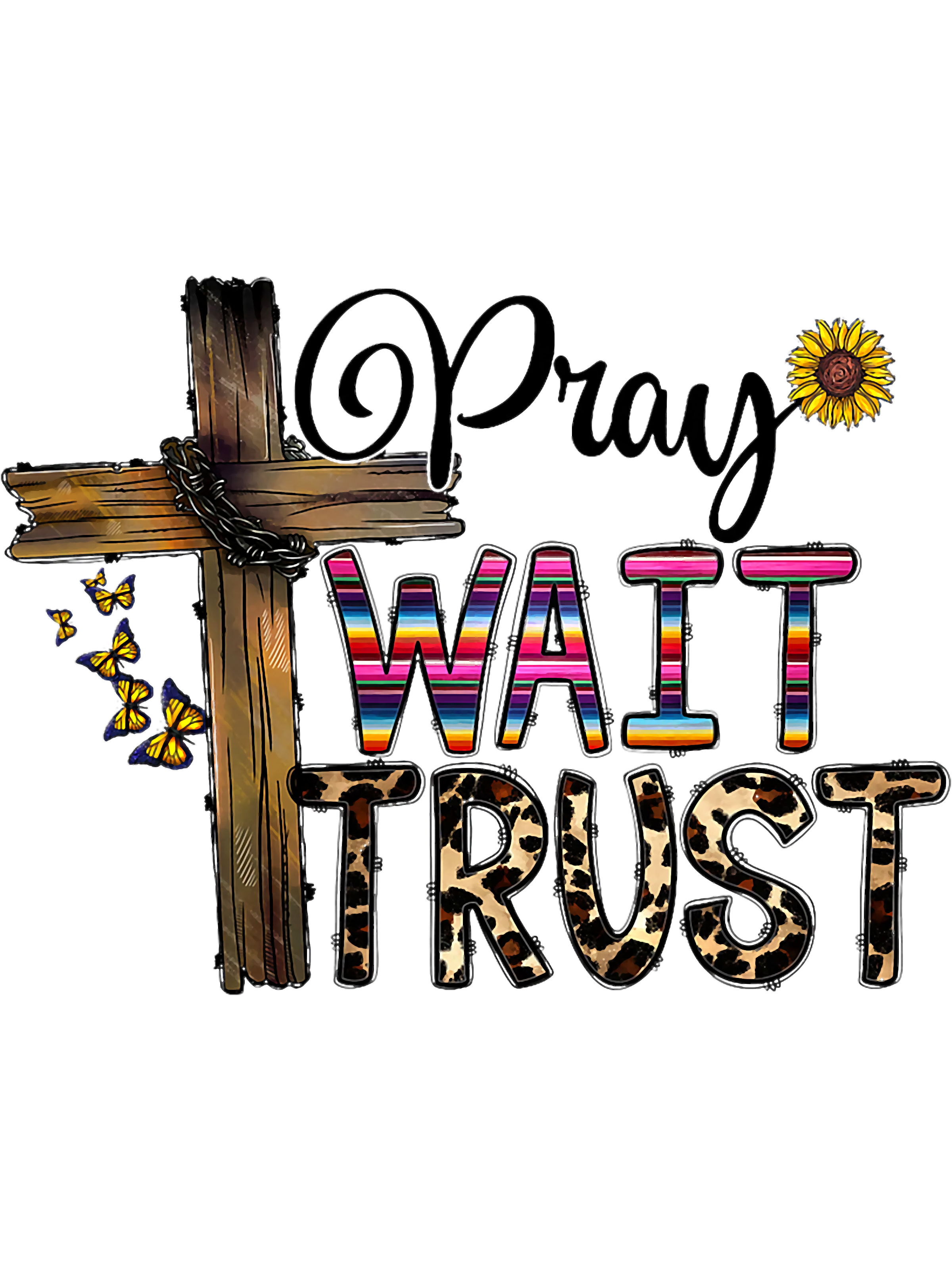 Sunflower Leopard Pray Wait Trust Christian Motivational | Inspire Uplift
