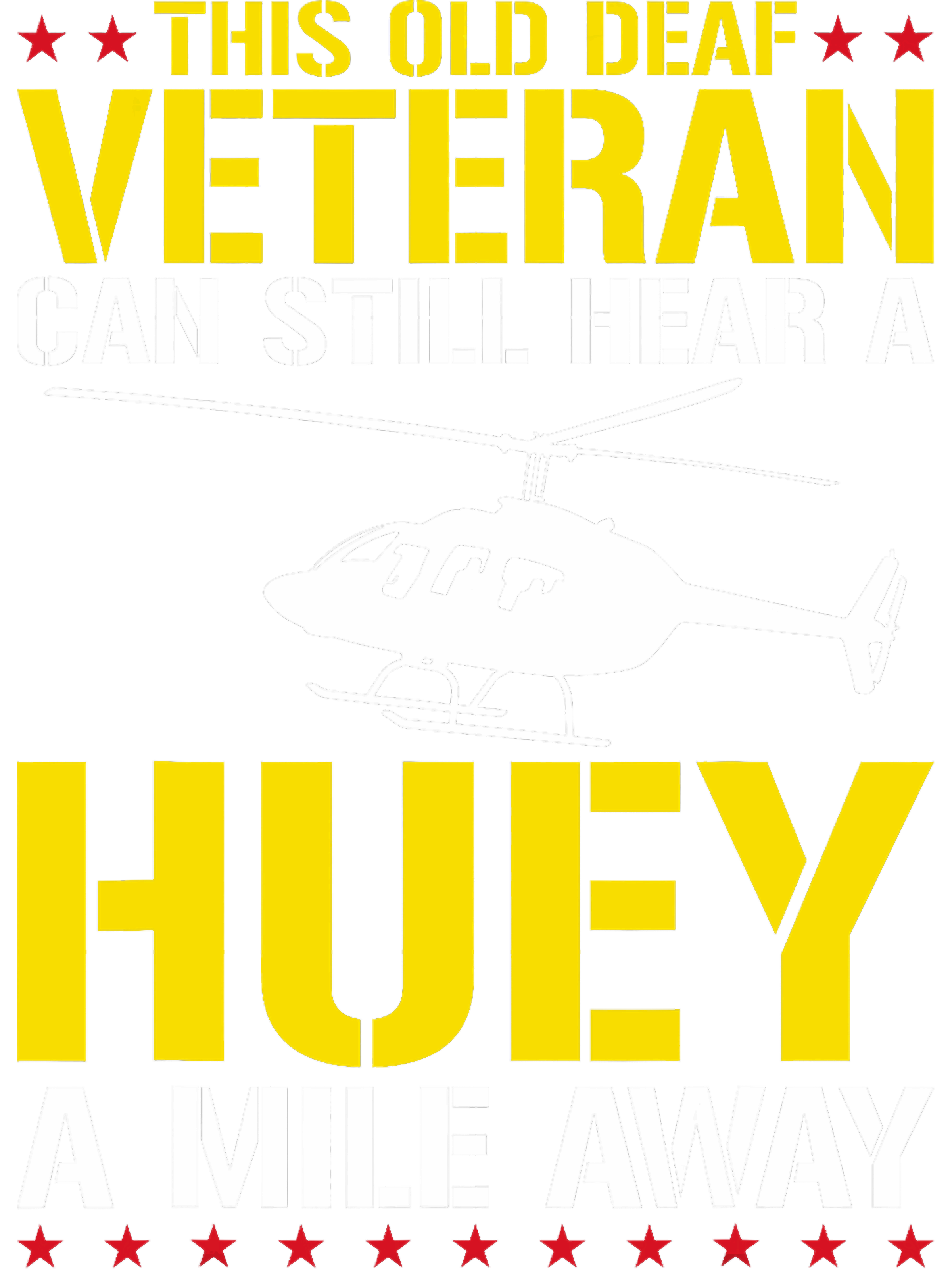 Old Deaf Veteran Funny Military Helicopter Retired oldier, P | Inspire ...