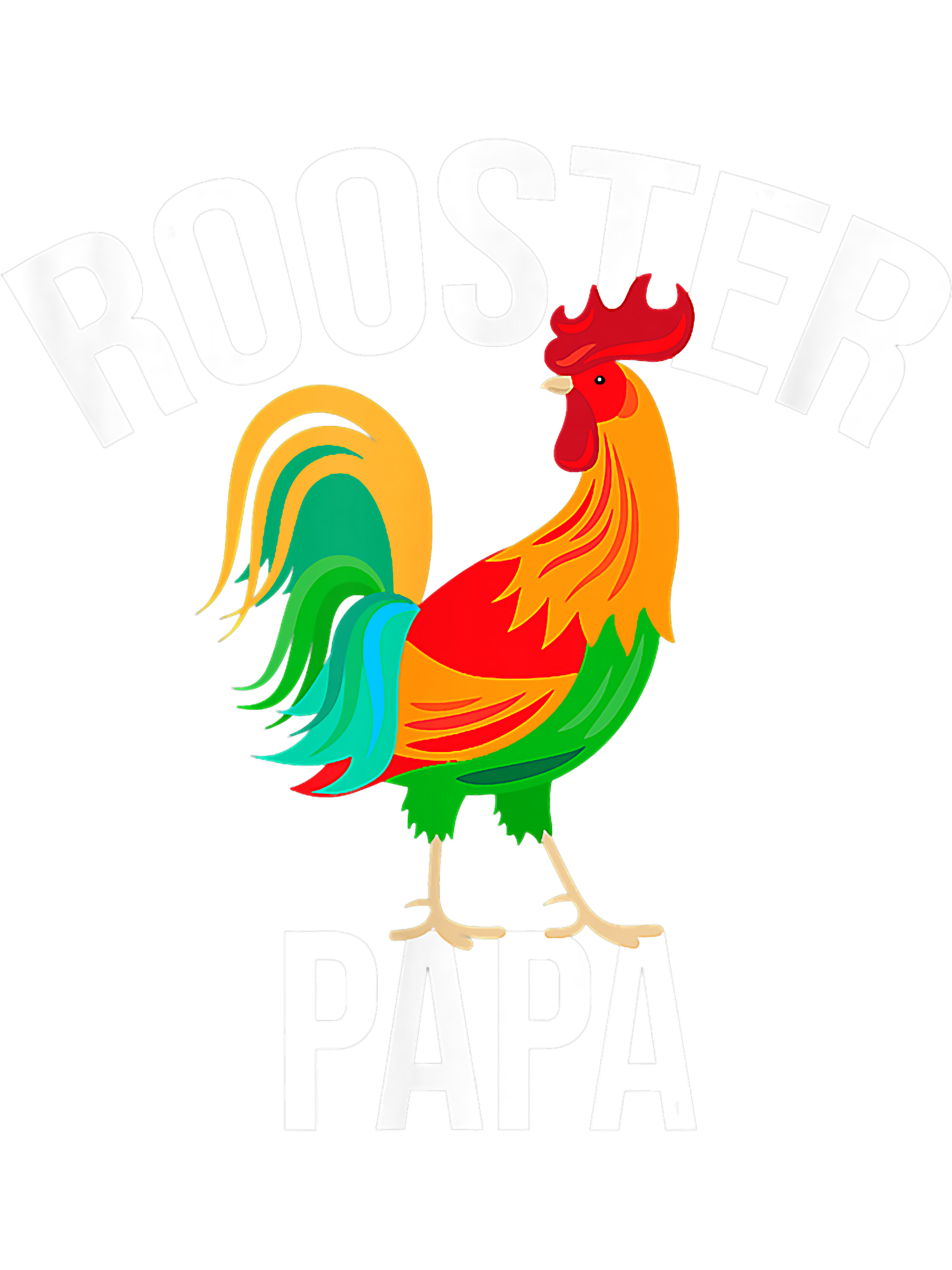 Rooster Papa Rooster Chicken Cock, Png, Png For Shirt, Png F | Inspire ...