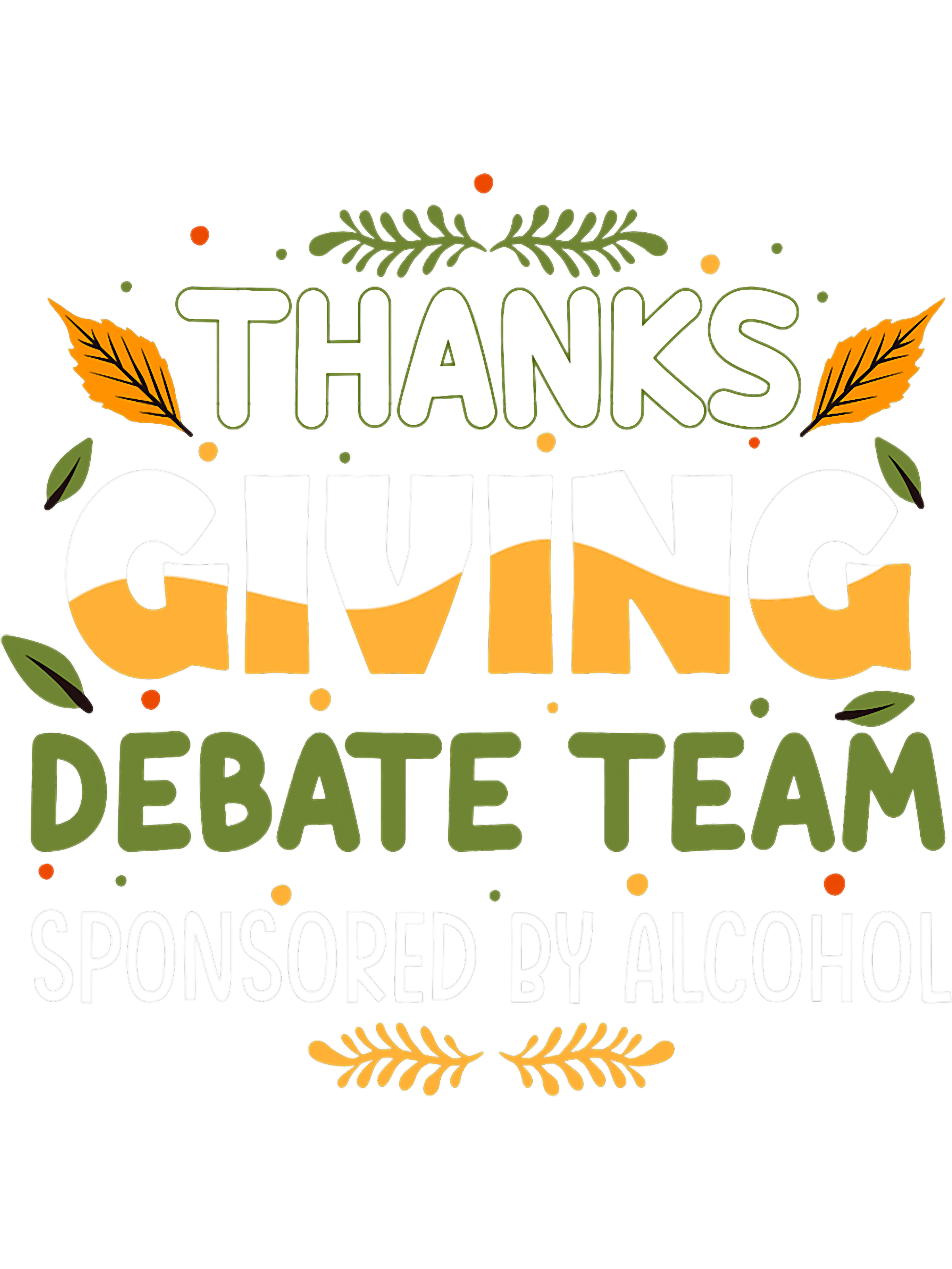 Thanksgiving Debate Team Alcohol, Png, Png For Shirt, Png Fi | Inspire ...