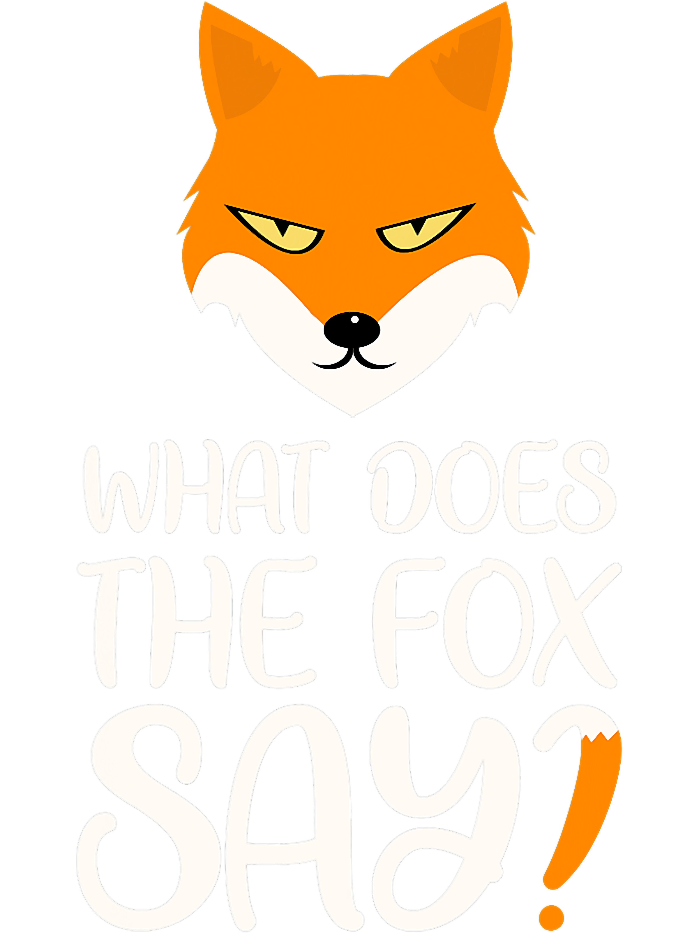 What Does The Fox Say Design, Png, Png For Shirt, Png Files | Inspire ...