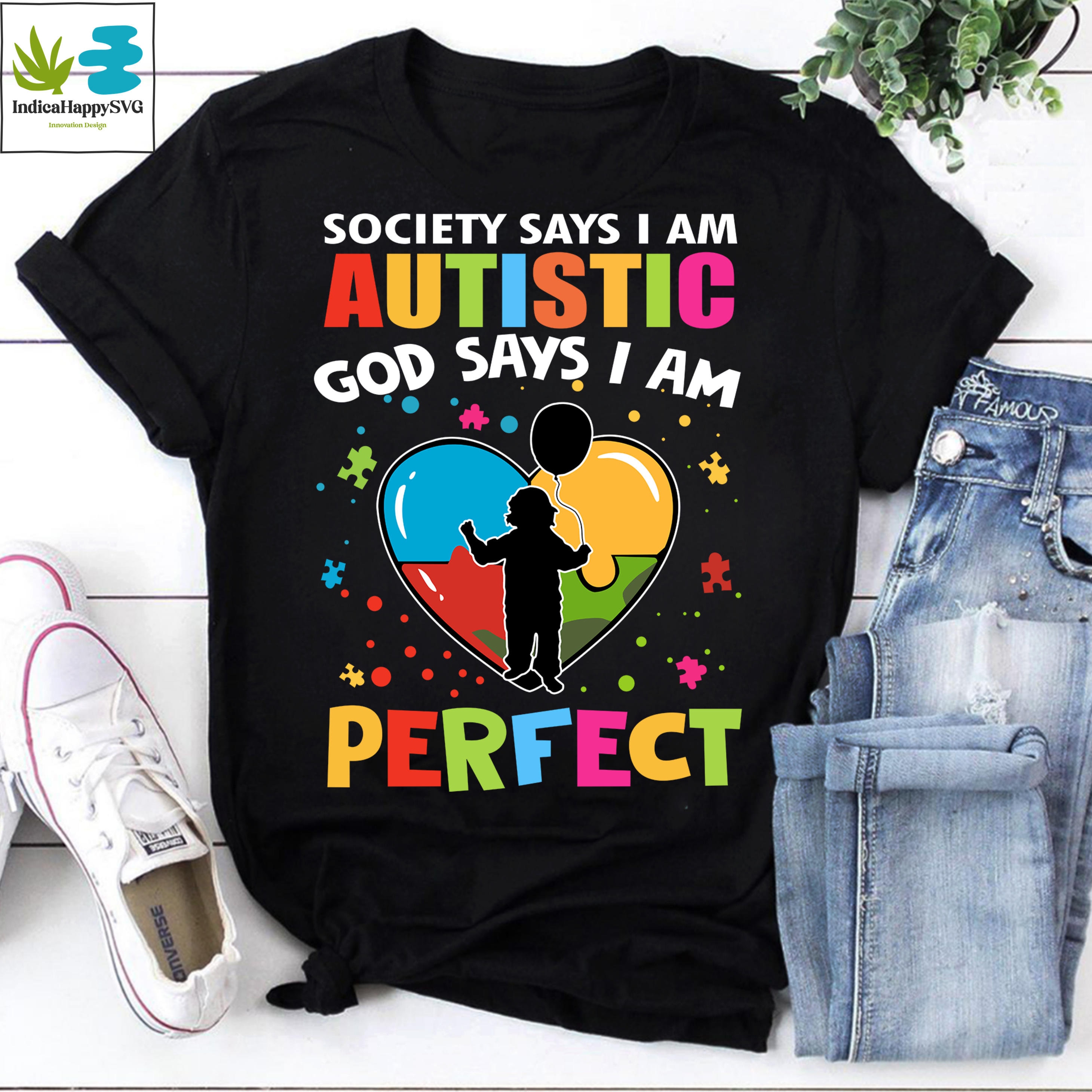 Society Says I Am Autistic God Says I Am Perfect Vintage T-S | Inspire ...