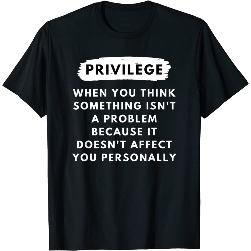 Privilege Explained - Civil Rights & Black History Month T-S | Inspire ...