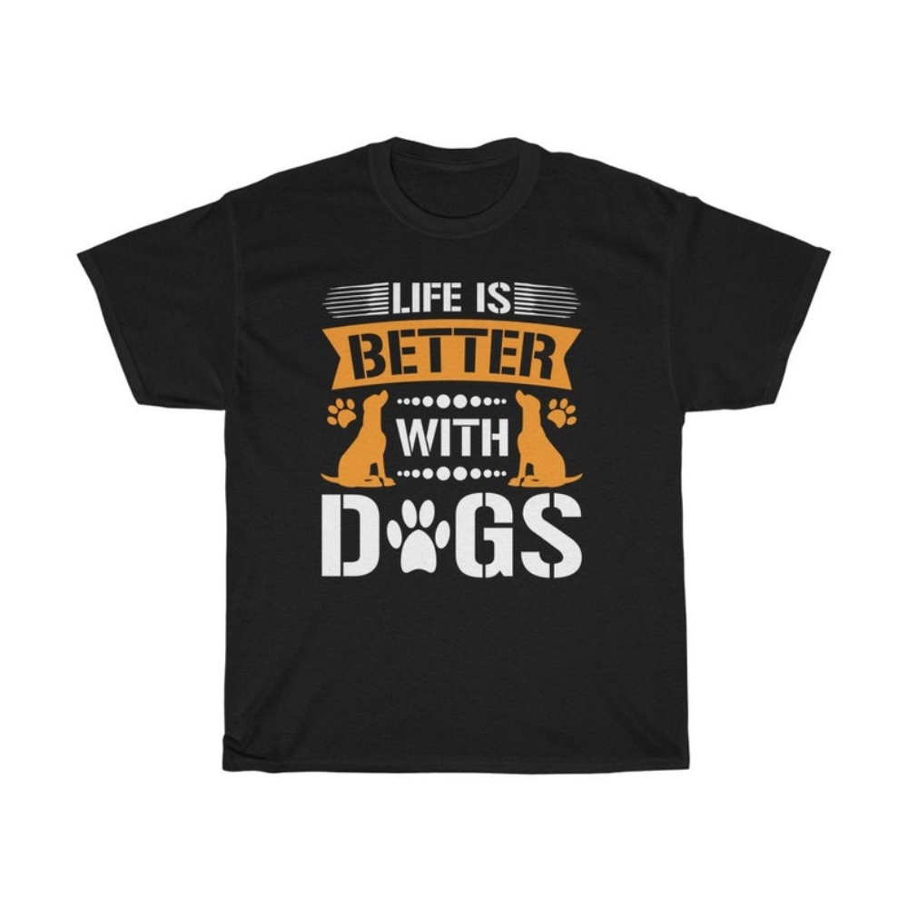 Life is Better With Dogs Funny Meme Dog Lover Unisex Heavy C | Inspire ...