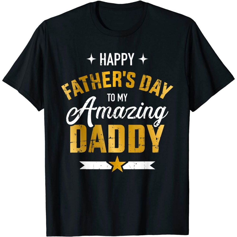 Mens Happy Father's Day For My Amazing Daddy From Son Or Dau | Inspire ...
