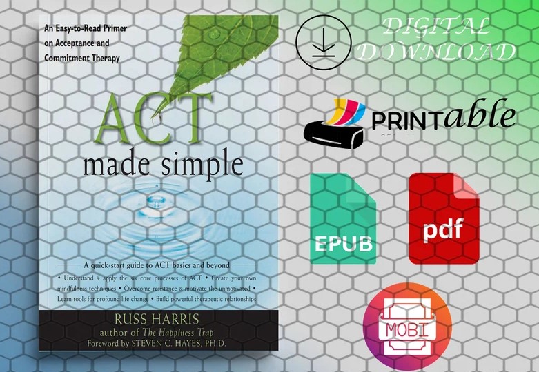 ACT Made Simple An Easy-to-Read Primer on Acceptance and Com | Inspire Uplift