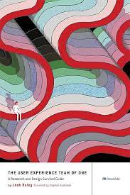 The User Experience Team of One by Leah Buley | Inspire Uplift