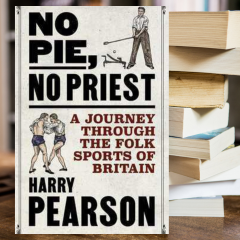 No Pie, No Priest A Journey through the Folk Sports of Brita | Inspire ...