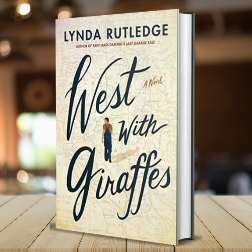 West with Giraffes: A Novel Kindle Edition by Lynda Rutledge | Inspire ...