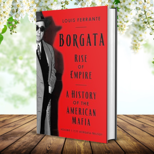 Borgata: Rise of Empire: A History of the American Mafia (Bo | Inspire ...