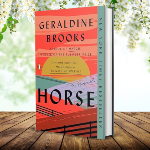Horse: A Novel Kindle Edition by Geraldine Brooks (Author) | Inspire Uplift