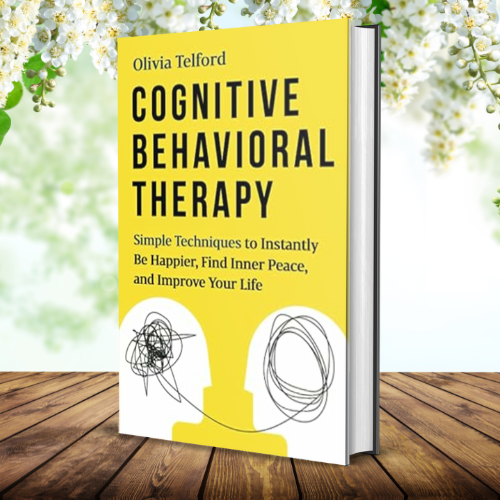 Cognitive Behavioral Therapy: Simple Techniques to Instantly | Inspire ...