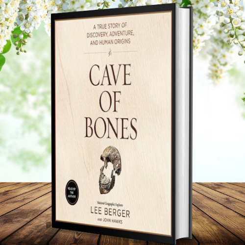Cave of Bones: A True Story of Discovery, Adventure, and Hum | Inspire ...
