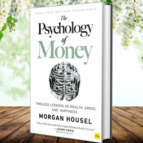 The Psychology of Money Timeless lessons on wealth, greed, a | Inspire Uplift