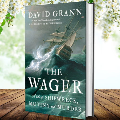 The Wager A Tale of Shipwreck, Mutiny and Murder - Inspire Uplift