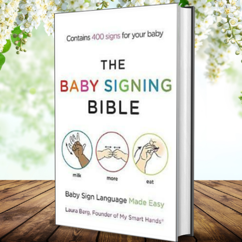 The Baby Signing Bible: Baby Sign Language Made Easy by Laur | Inspire ...