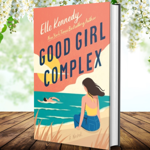 Good Girl Complex (Avalon Bay, 1) by Elle Kennedy (Author) - Inspire Uplift