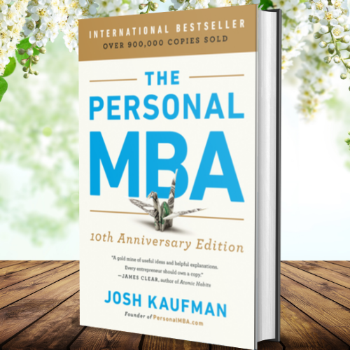 The Personal MBA 10th Anniversary Edition by Josh Kaufman (A | Inspire ...