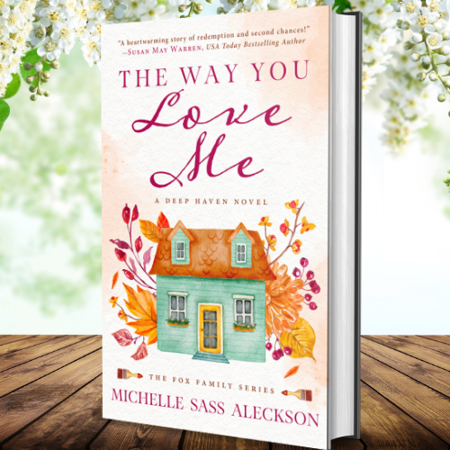The Way You Love Me: A Deep Haven Novel (Fox Family Book 3) | Inspire Uplift