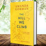 The Hill We Climb: An Inaugural Poem for the Country by Aman | Inspire ...