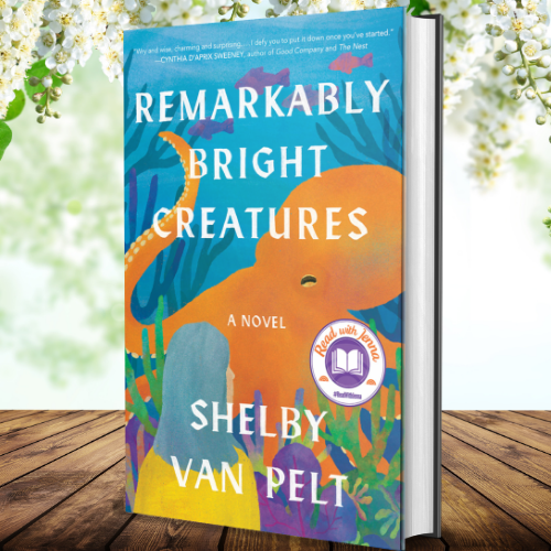 Remarkably Bright Creatures: A Read with Jenna Pick by Shelb | Inspire ...