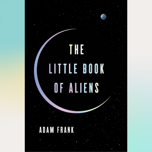 The Little Book of Aliens by Adam Frank (Author) | Inspire Uplift