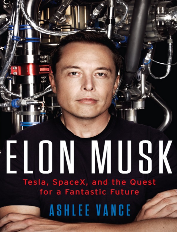Elon Musk Tesla, SpaceX, and the quest for a fantastic futur | Inspire ...