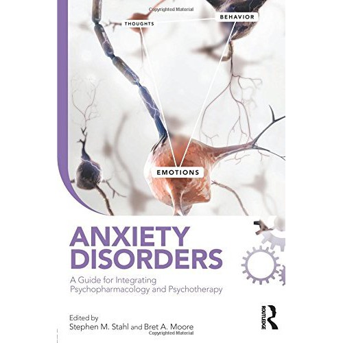 Anxiety Disorders: A Guide for Integrating Psychopharmacolog | Inspire ...