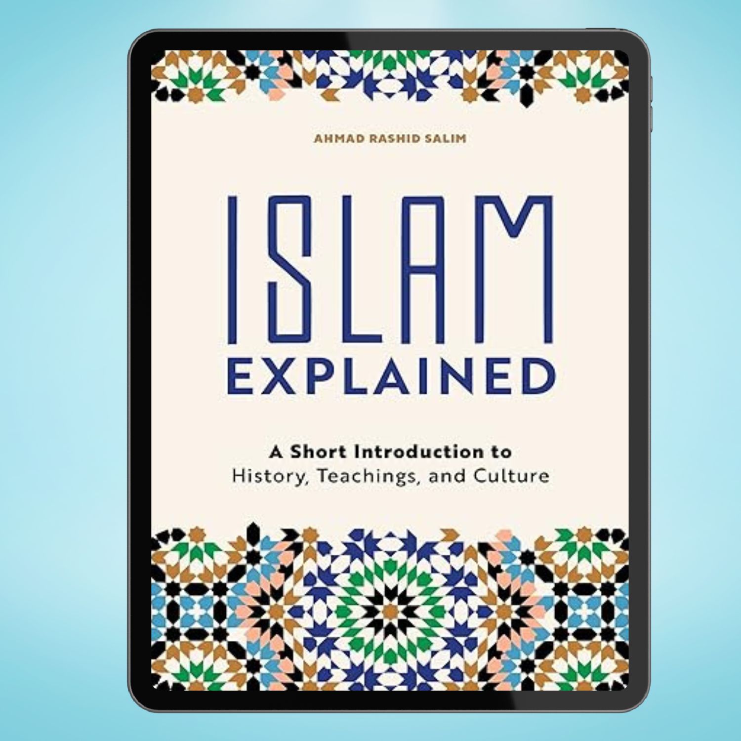 Islam Explained: A Short Introduction to History, Teachings, | Inspire ...
