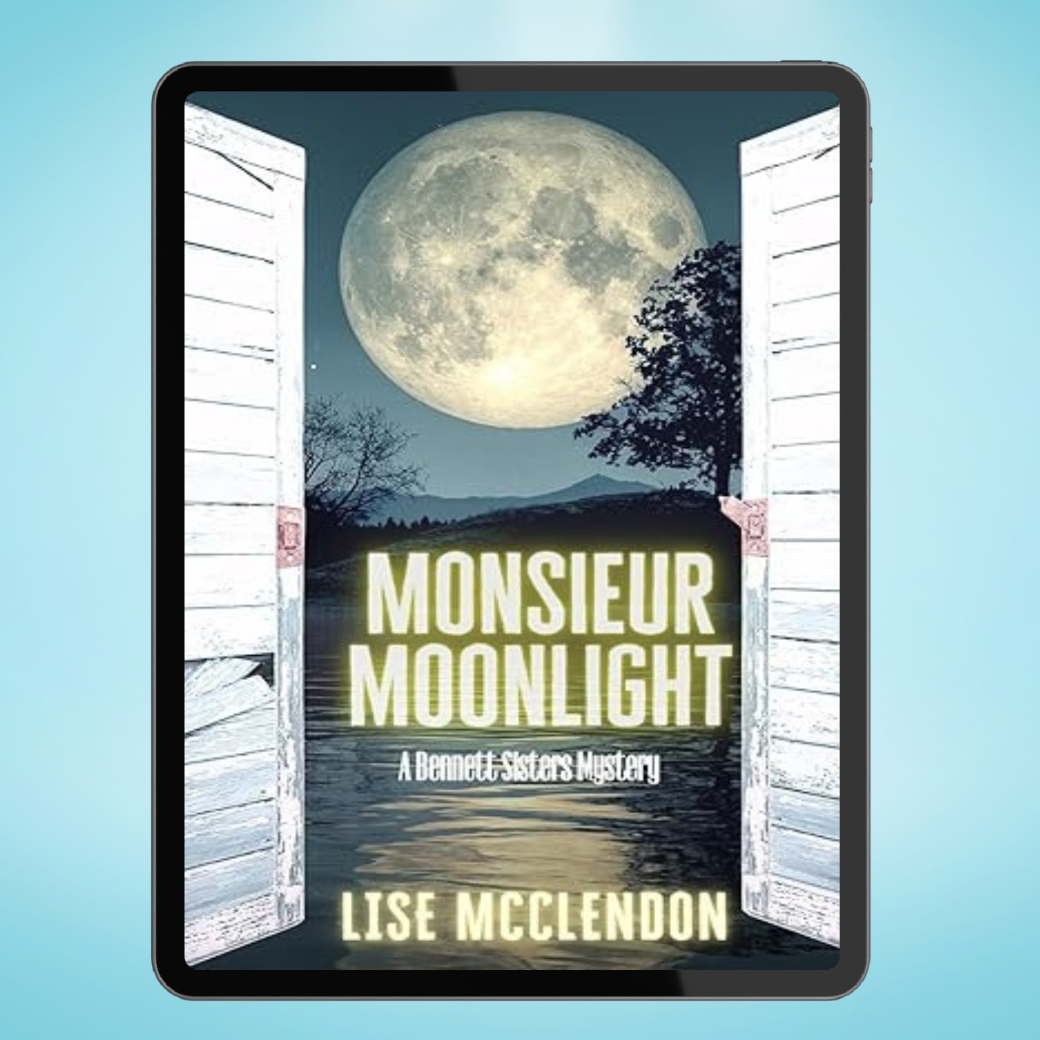Monsieur Moonlight (Bennett Sisters Mysteries Book 19) | Inspire Uplift
